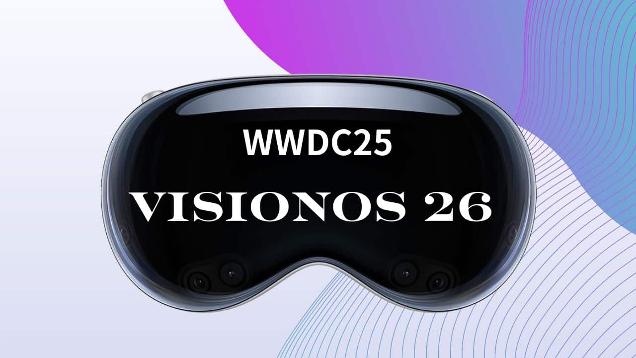 visionOS 26 公開預覽、帶來 Apple Vision Pro 空間體驗重大升級 - VR NEWS TODAY